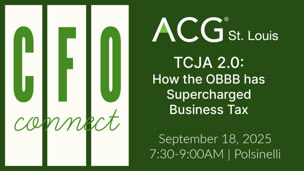 2025 STL | CFO Connect: Tax Cuts and Jobs Act 2.0 - How the One Big Beautiful Bill has ...